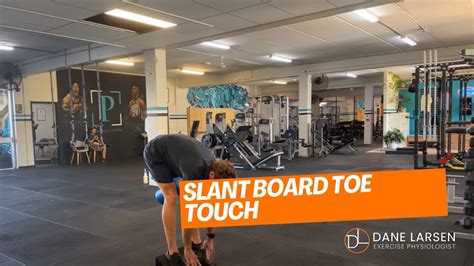 Slant Board Toe Touch Youtube