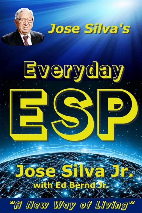 Jose Silva S Everyday ESP Ebook Jose Silva Jr 9781310665363