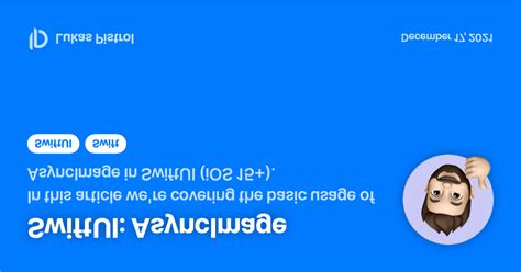 Swiftui Asyncimage Lukas Pistrol