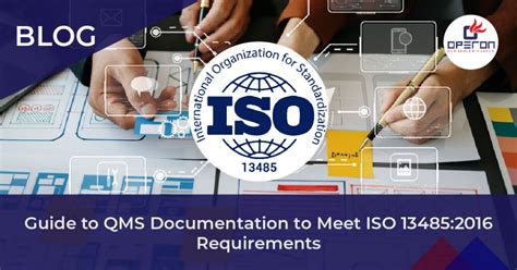 Guidance To Qms Documentation To Meet Iso 134852016 Requirements