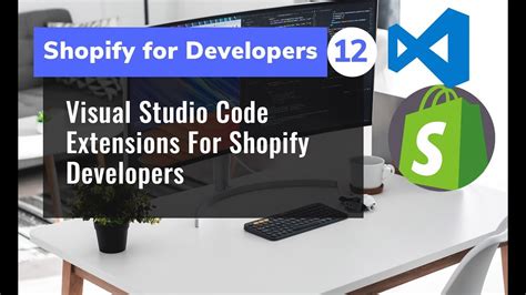 12 Visual Studio Code Extensions For Shopify Developers YouTube