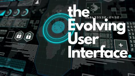 Evolving User Interface Alex Hogan