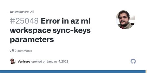 Error In Az Ml Workspace Sync Keys Parameters · Issue 25048 · Azure