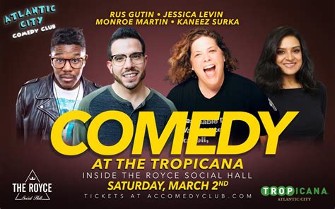 Comedy At The Tropicana Ft Monroe Martin Kaneez Surka Jessica Levin