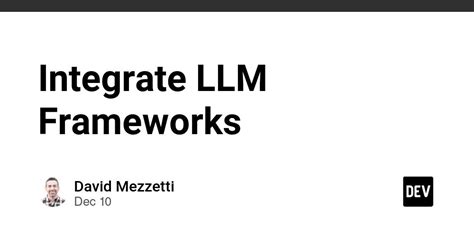 Yogesh Jadhav On Linkedin Integrate Llm Frameworks