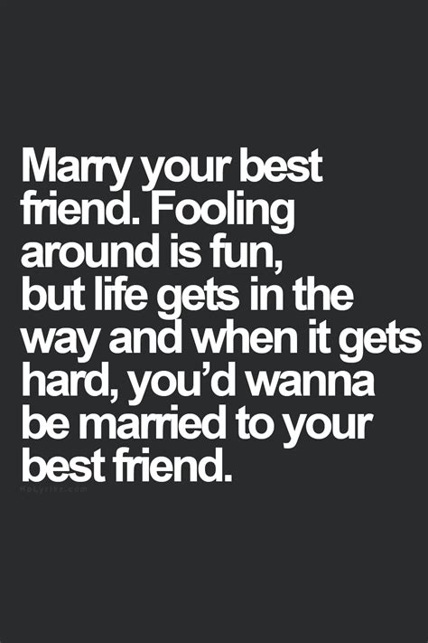 Quotes About Marrying Your Best Friend Quotesgram