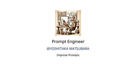 Prompt Engineer Gpts Features And Functions Examples And Prompts Gpt Store