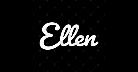 Ellen Cursive Script Typography White Text Ellen Magnet Teepublic