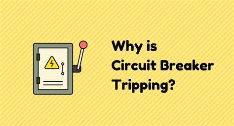 Why My Circuit Breaker Is Tripping Voltage Lab