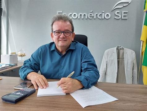 Marcos Andrade é Eleito Novamente Presidente Da Fecomércio Senoticias