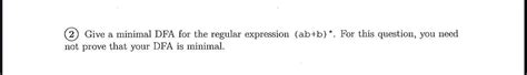 Solved 2 Give A Minimal Dfa For The Regular Expression