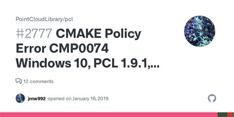 Cmake Policy Error Cmp0074 Windows 10 Pcl 191 On Pclroot · Issue 2777 · Pointcloudlibrary