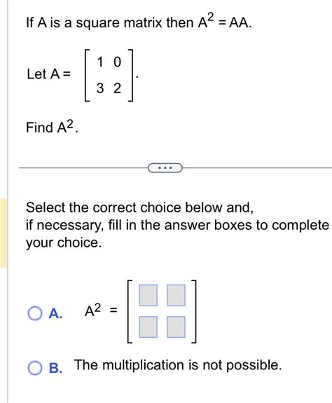 solved if a is a square matrix then a2 aa let a [1302]
