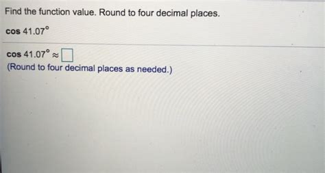 solved find the function value round to four decimal