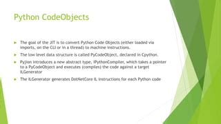 Pyjion A Jit Extension System For Cpython Ppt
