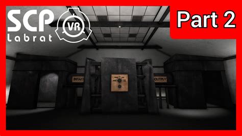 scp labrat part 2 youtube