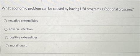 Solved What Economic Problem Can Be Caused By Having Ubi