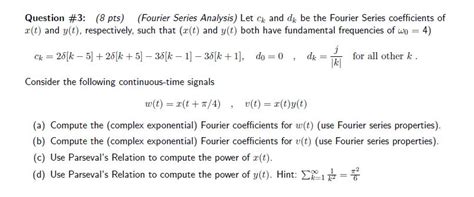 Solved Question Pts Fourier Series Analysis Let Ck Chegg