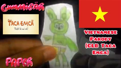 The Gummy Bear Long Vietnamese Parody CLB Taca Emca Paper Mode