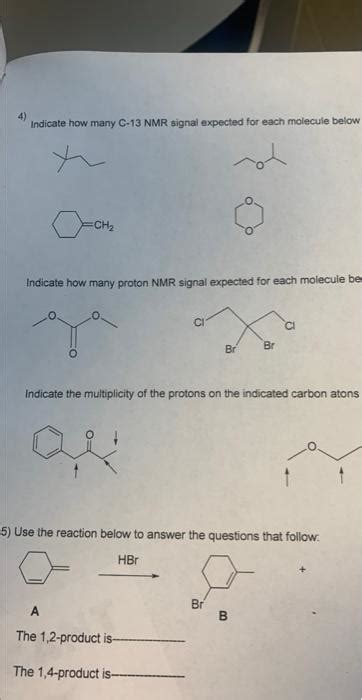 Solved 4) Indicate how many C.13 NMR signal expected for | Chegg.com