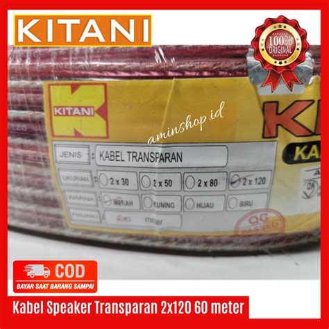 Jual Kabel Speaker Transparan 2x120 Merk Kitani 60 Meter Shopee Indonesia