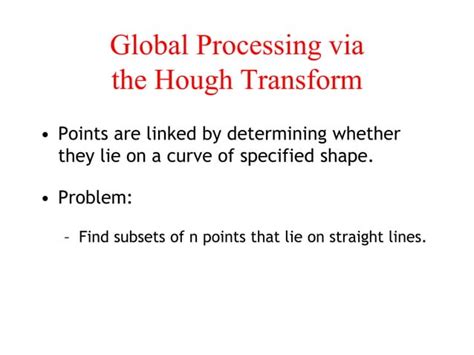 Edge Linking Via Hough Transformppt