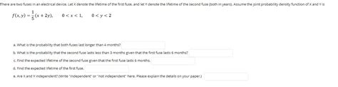 Solved There Are Two Fuses In An Electrical Device Let X Chegg Com