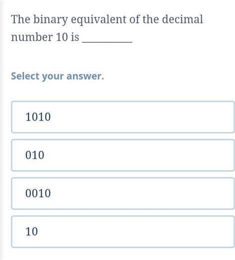 Solved The Binary Equivalent Of The Decimal Number 10 Is Select Your
