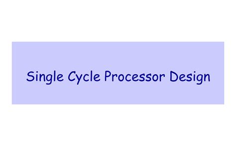 Solution Cpu Organization Single Cycle Processor Design Studypool
