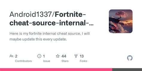Github Android1337 Fortnite Cheat Source Internal Self Leak Here Is
