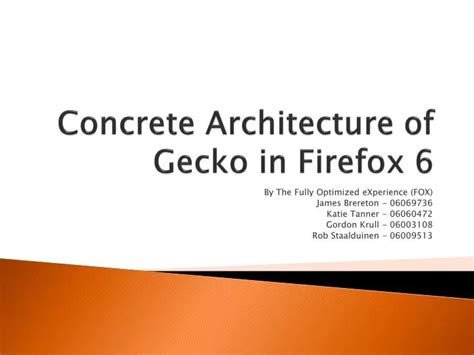 Ppt Concrete Architecture Of Gecko In Firefox 6 Powerpoint