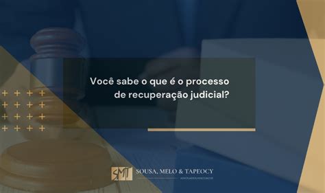 Você sabe o que é o processo de recuperação judicial