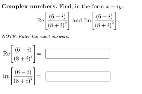 solved complex numbers find in the form x iy 6 i 6