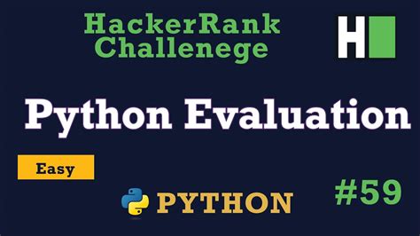 59 Python Evaluation Hackerrank Python Solution Explained Youtube