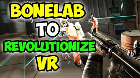 Bonelab Is Going To Revolutionize Virtual Realityvr Forever Bone
