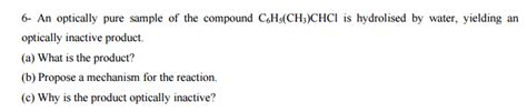Solved An Optically Pure Sample Of The Compound