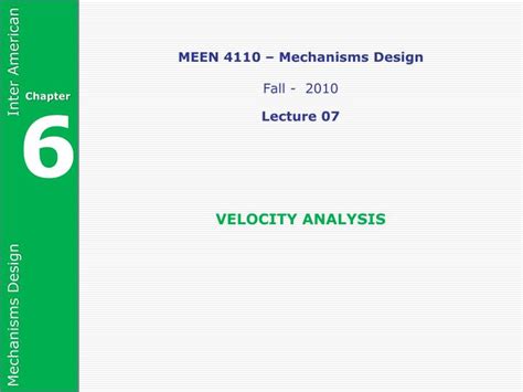 PPT MEEN 4110 Mechanisms Design Fall 2010 Lecture 07 PowerPoint Presentation ID 4261388
