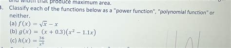 Solved Classify Each Of The Functions Below As A Power