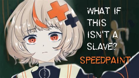 Speedpaint Of Tuyu What If This Isnt A Slave ツユ 奴隷じゃないなら何ですか
