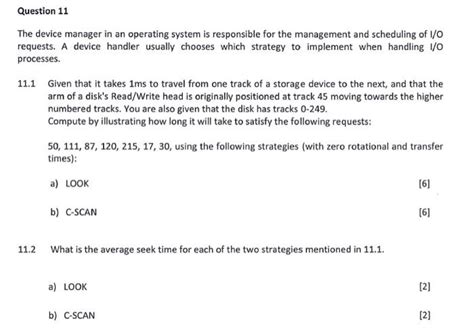 Solved Question 11 The Device Manager In An Operating System