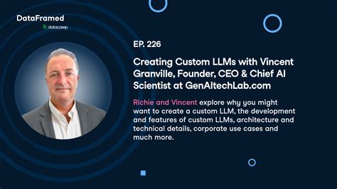 Creating Custom Llms With Vincent Granville Founder Ceo And Chief Al