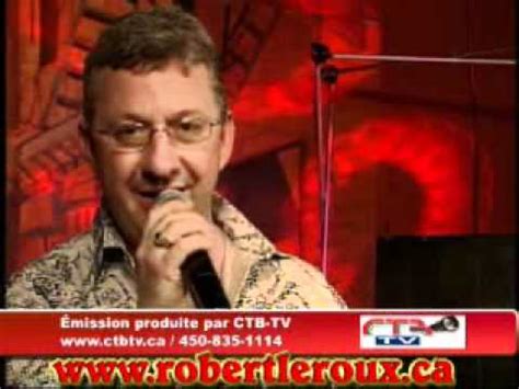 Robert Leroux Pour Que Tu Maimes Youtube