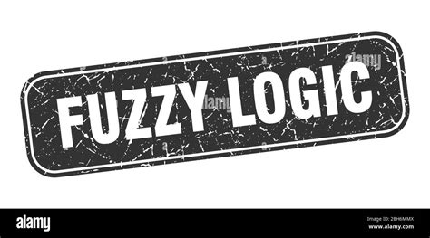 Fuzzy Logic Stamp Fuzzy Logic Square Grungy Black Sign Stock Vector