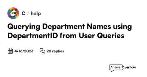 Querying Department Names Using Departmentid From User Queries C
