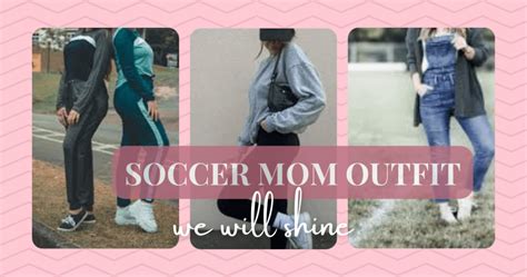 Soccer Mom Outfit Ideas Svollop