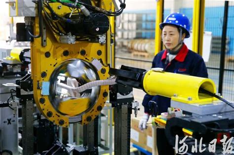 河北石家庄：装备制造业精准发力凤凰网河北凤凰网