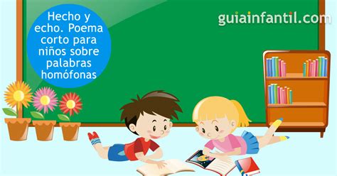 Hecho y echo Poema corto para niños sobre el uso de palabras homófonas