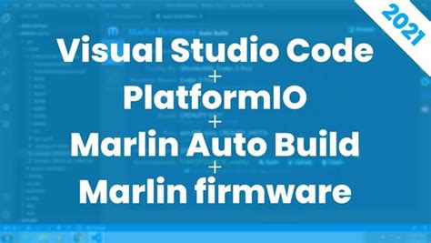 Visual Studio Code PlatformIO Marlin Auto Build Marlin Firmware EroFound