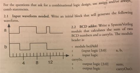 Solved For The Questions That Ask For A Combinational Logic
