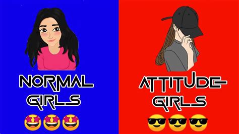 Normal Girls Vs Attitude Girls 👩🤩🙋😎 Youtube